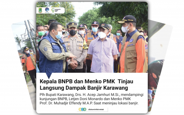 Kepala BNPB dan Menko PMK Tinjau Langsung Dampak Banjir Karawang | Situs Resmi - Pemerintah ...
